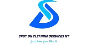 Spot On Cleaning Services NT - SPOT ON CLEANING SERVICES NT